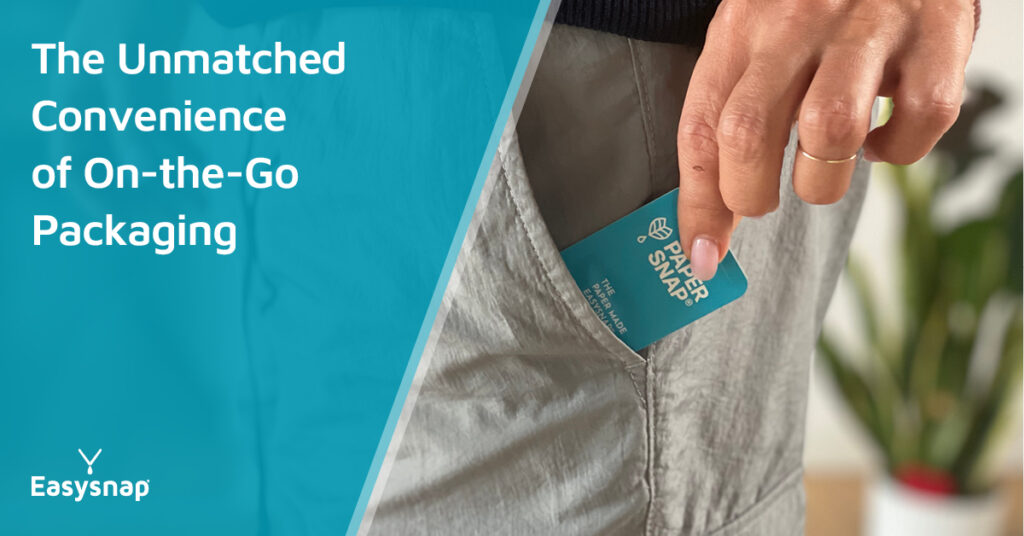 On-The-Go Packaging • Easysnap Technology • Easy of Use